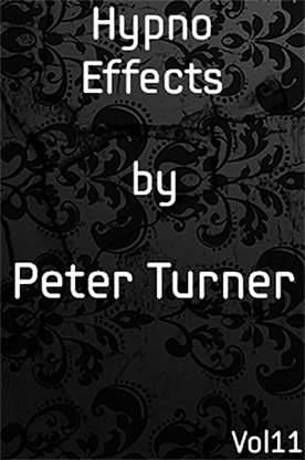 Hypno Effects (Vol 11) by Peter Turner eBook DOWNLOAD – Tannen's