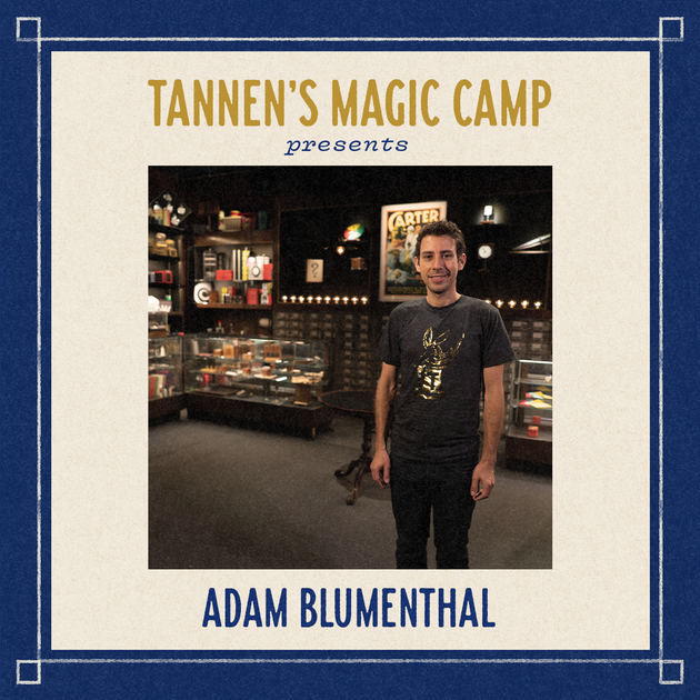 Adam Blumenthal – Tannen's