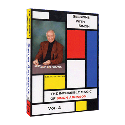 Sessions With Simon: The Impossible Magic Of Simon Aronson - Volume 2 ...